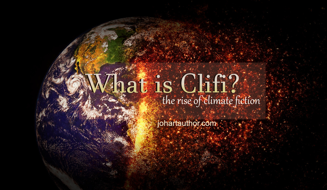 What is CliFi? (The Rise of Climate Fiction) | Jo Hart – Author